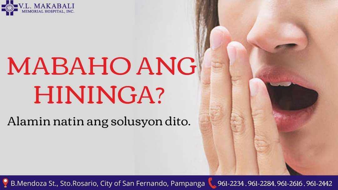 Ang masamang hininga o bad breath? | V.L. Makabali Memorial Hospital, Inc.